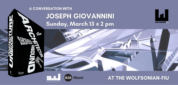 A Conversation with Joseph Giovannini at the Wolfsonian FIU - Miami ...